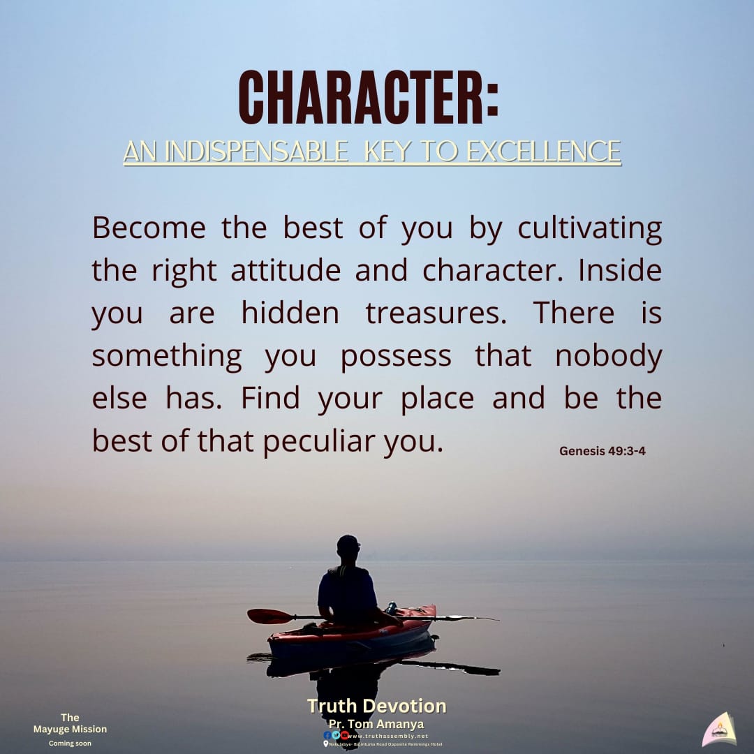 Character: An Indispensable Key To Excellence – Truth Assembly